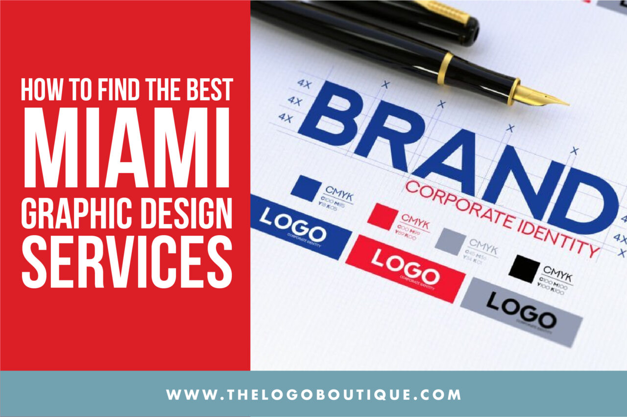 How to Find the Best Miami Graphic Design Services | The Logo Boutique
