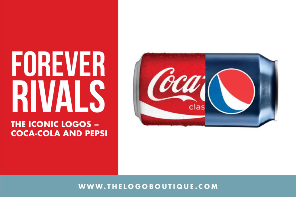 Forever Rivals: The Iconic Logos - Coca-Cola and Pepsi - The Logo Boutique
